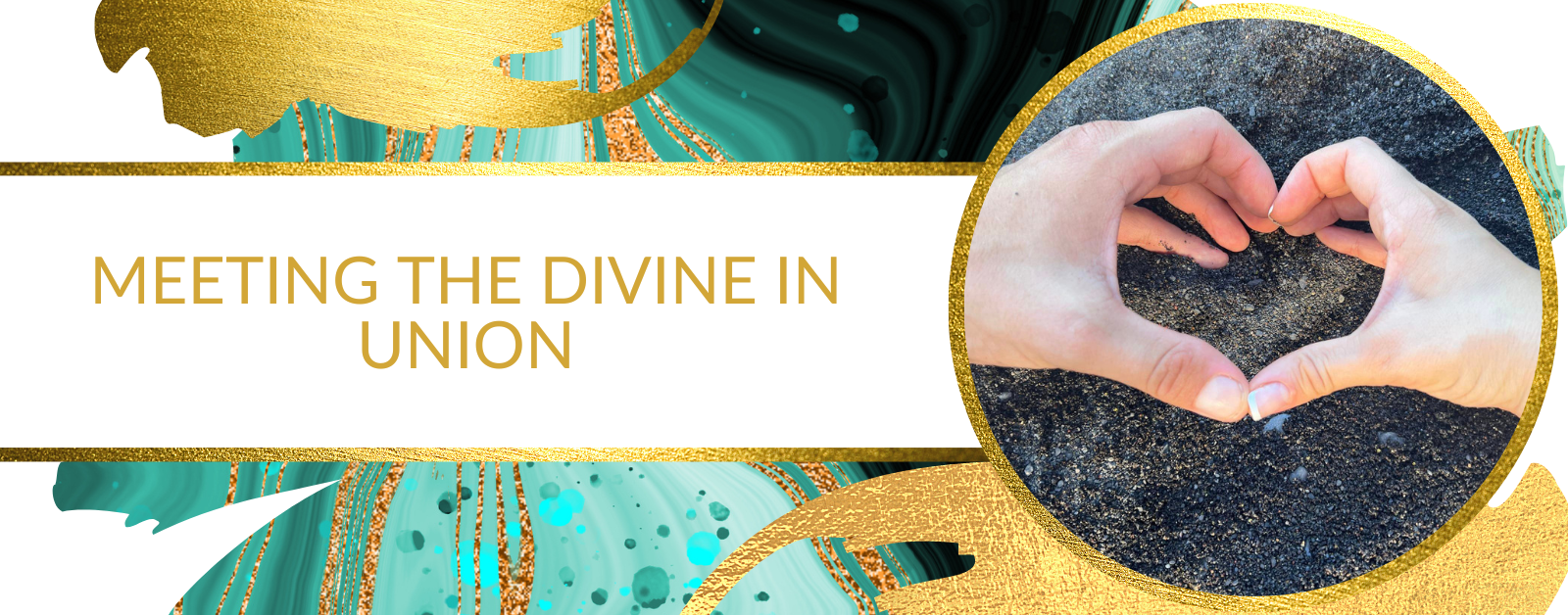 MEETING THE DIVINE IN UNION